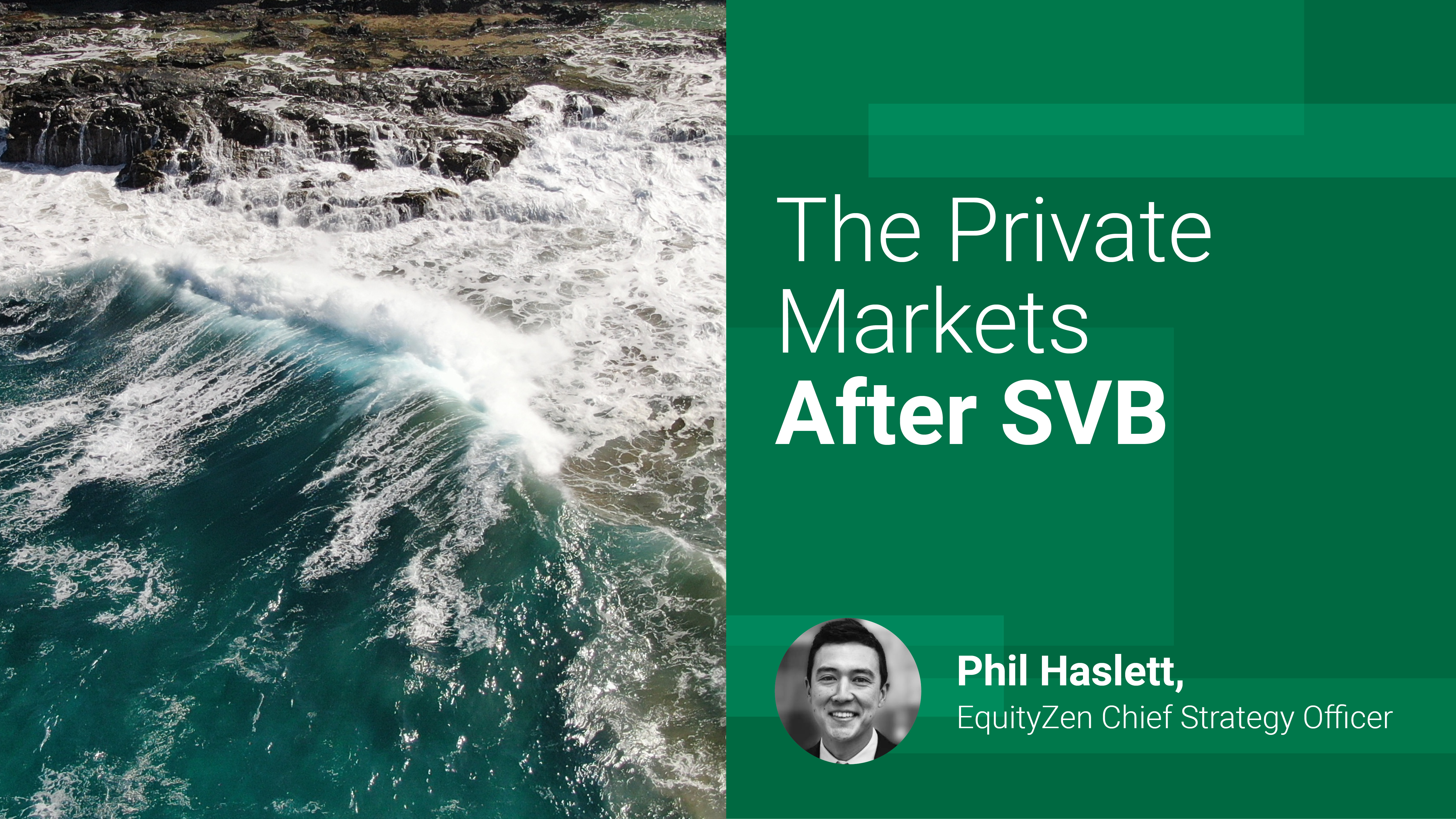 The Private Markets After SVB | EquityZen